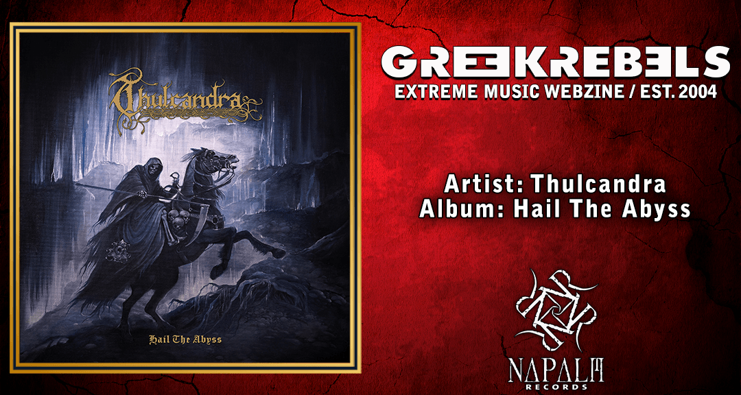 Thulcandra - Hail The Abyss (Napalm) - Greek Rebels
