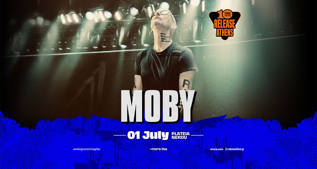 Release Athens 2026: Moby + more - Greek Rebels