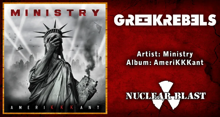 Ministry – AmeriKKKant (Nuclear Blast) - Greek Rebels
